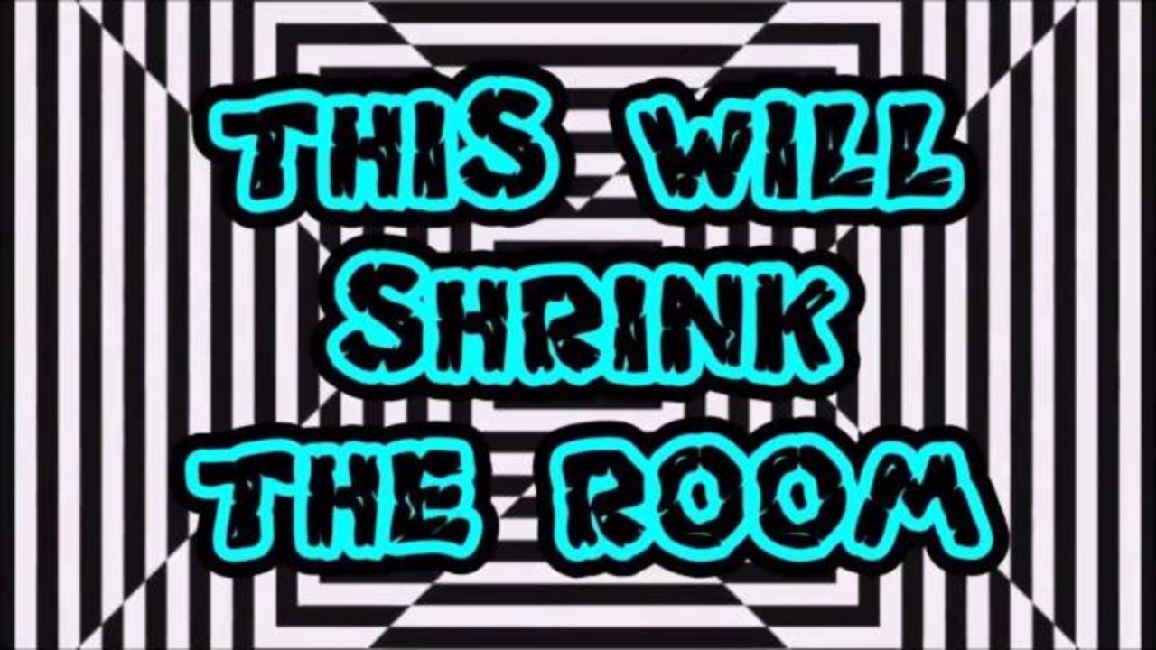 Shrink The Room - Optical Illusion Video - Trippy.me